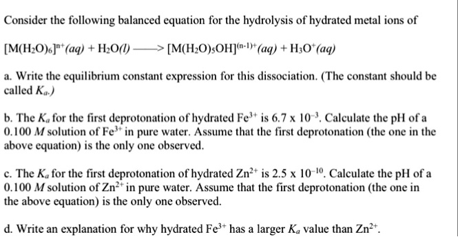 SOLVED: Consider the following balanced equation for the hydrolysis of ...