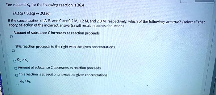 SOLVED: The value of Kc for the following reaction is 36.4 (2M(aq) + B ...
