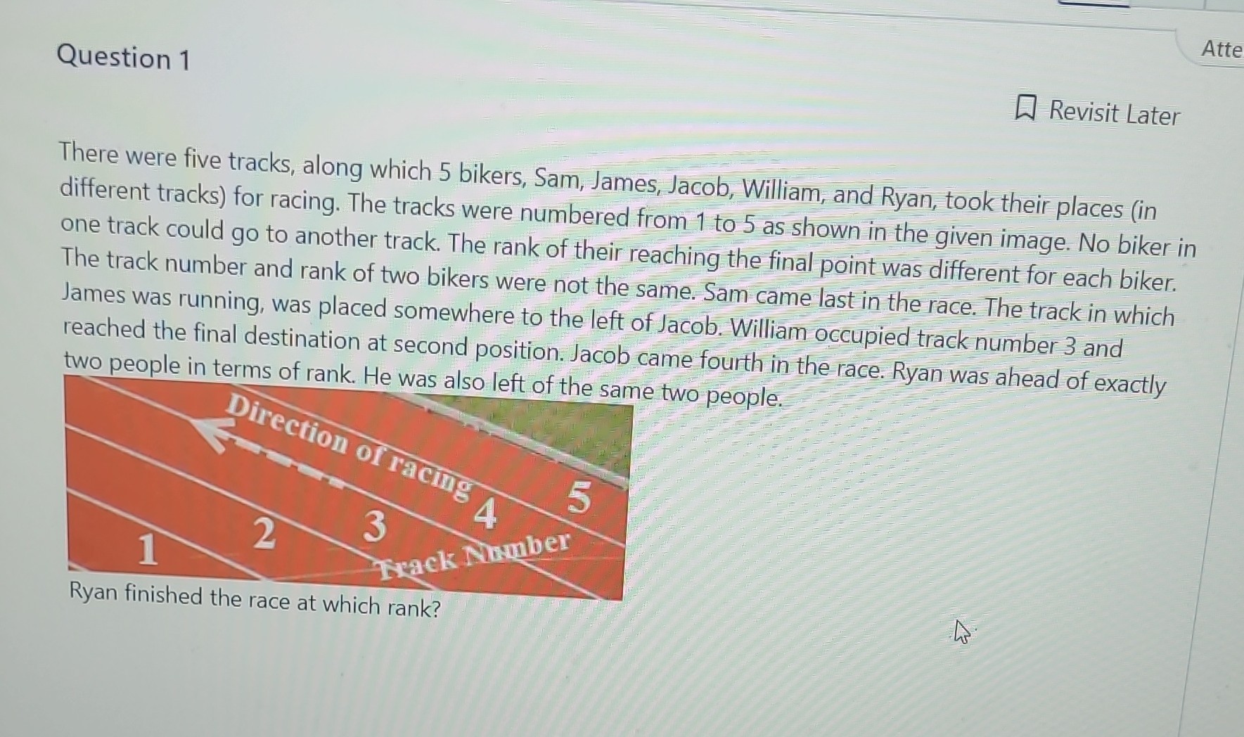 Question 1 Q Revisit Later There were five tracks, along which 5 bikers ...