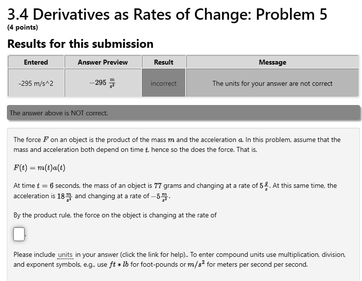 Solved The Force F On An Object Is The Product Of The Mass M And The