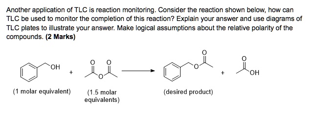another application of tlc is reaction monitoring consider the reaction ...