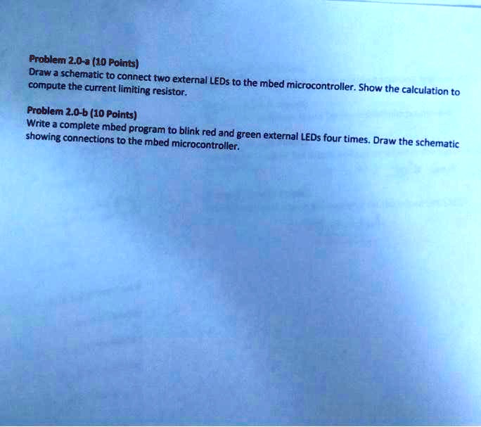 Solved Problem 20 A 10 Points Compute The Current Limiting Resistor Draw A Schematic To