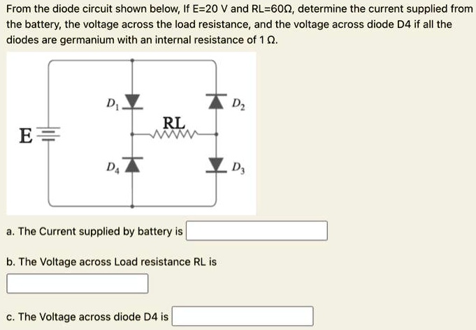 SOLVED: From the diode circuit shown below, if E = 20 V and RL = 60 ...