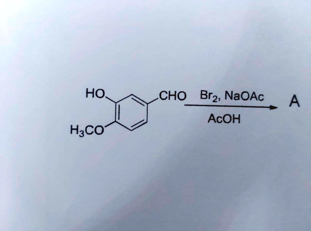 SOLVED: HO CHO Br2, NaOAc AcOH A HaCO