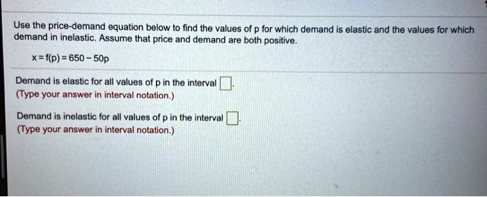 SOLVED: Use the price-demand equation below t0 find the values of for ...