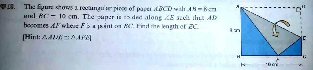 SOLVED: The figure shows a rectangular piece of paper ABCD with AB = 8 cm and BC = 10 cm. The ...