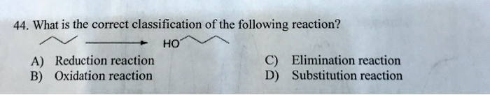 SOLVED: 44. What is the correct classification of the following ...