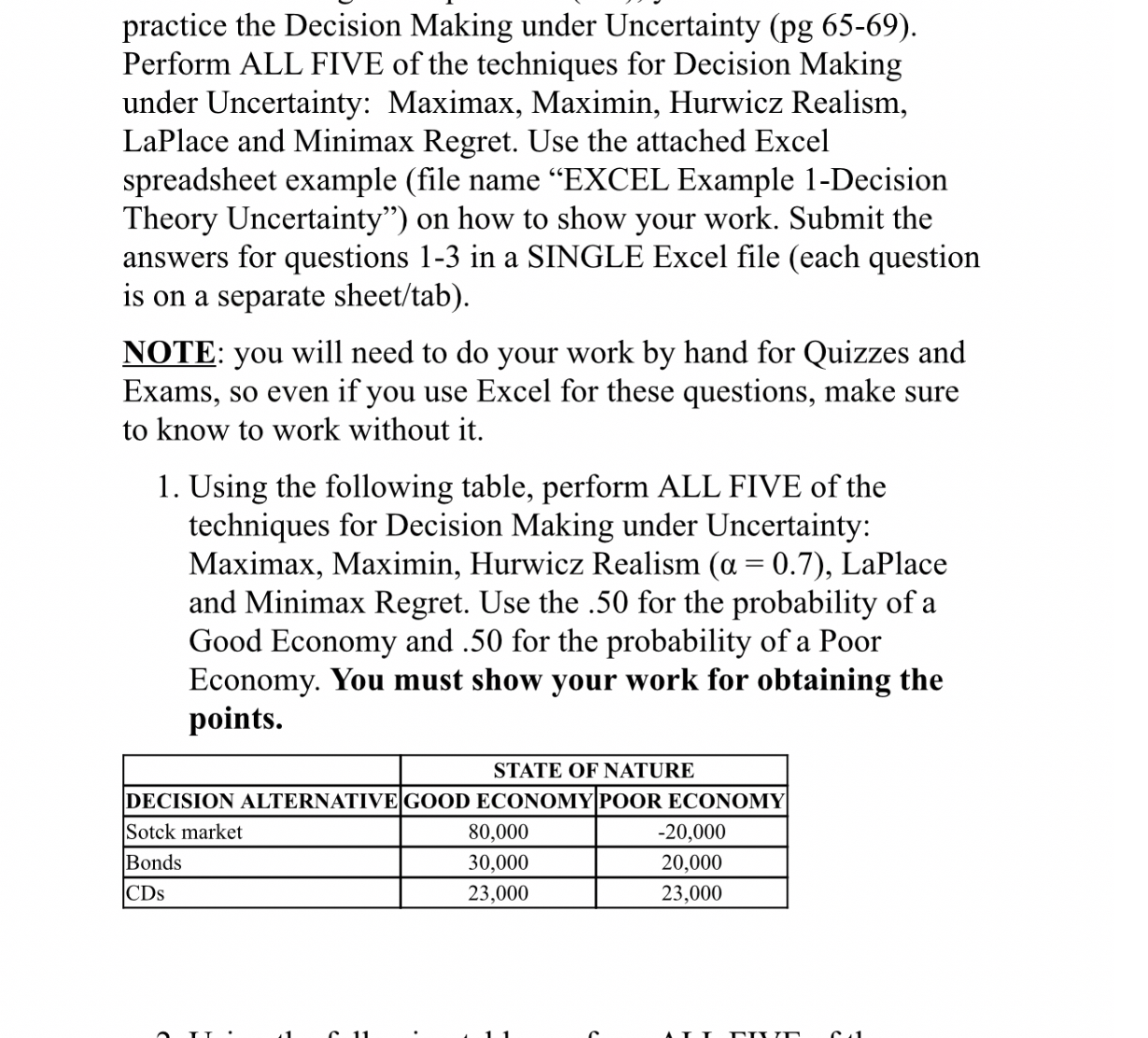 SOLVED: practice the Decision Making under Uncertainty (pg 65-69). Perform ALL FIVE of the ...