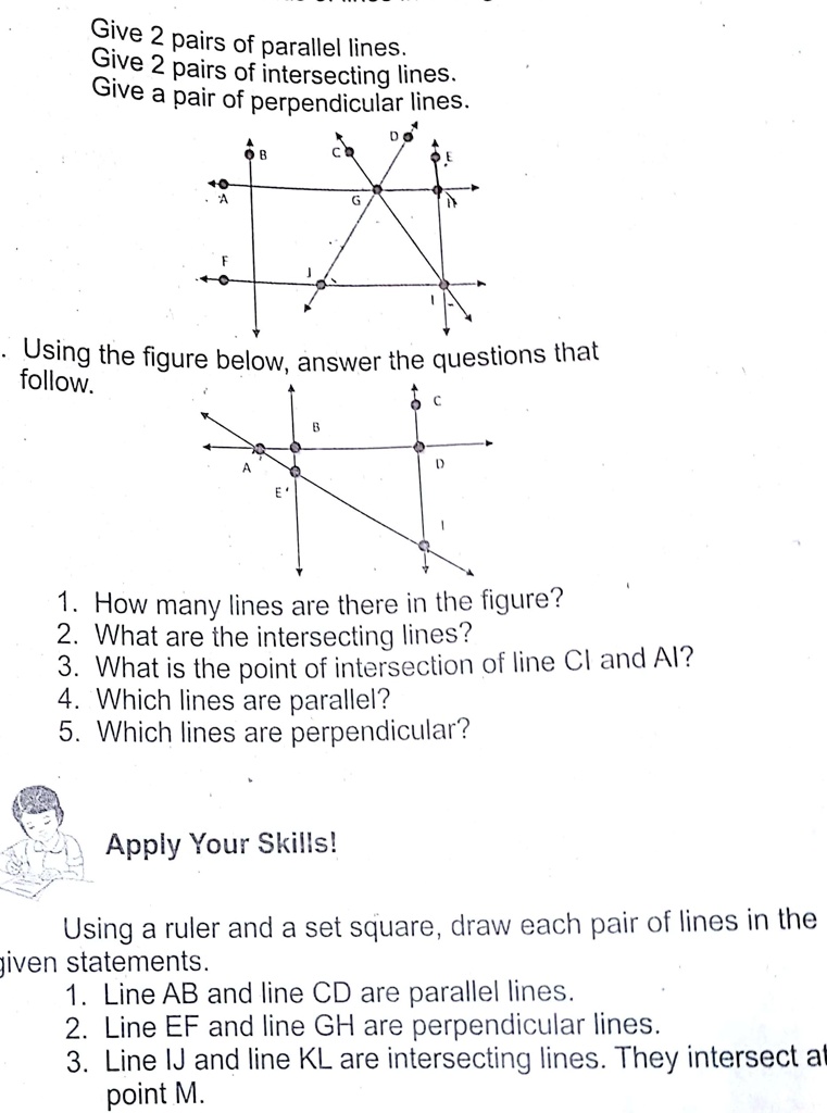 Give 2 pairs of parallel lines. Give 2 pairs of intersecting lines ...