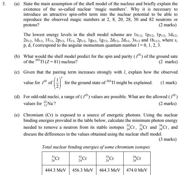 SOLVED: (a) State the main assumption of the shell model of the nucleus ...