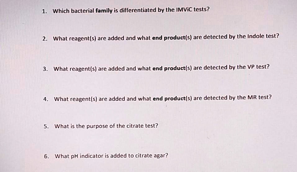 SOLVED: Which bacterial family is differentiated by the IMViC tests ...