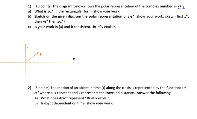 SOLVED: The diagram below shows the polar representation of the complex number z = X + ti. What ...