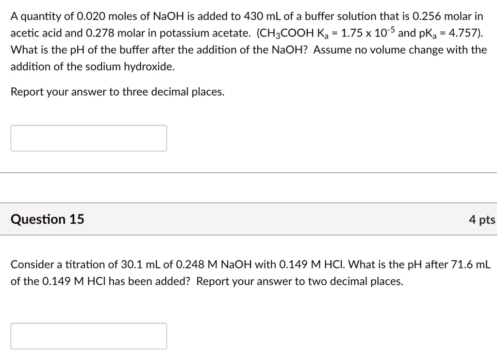 A quantity of 0.020 moles of NaOH is added to 430 mL of a buffer ...