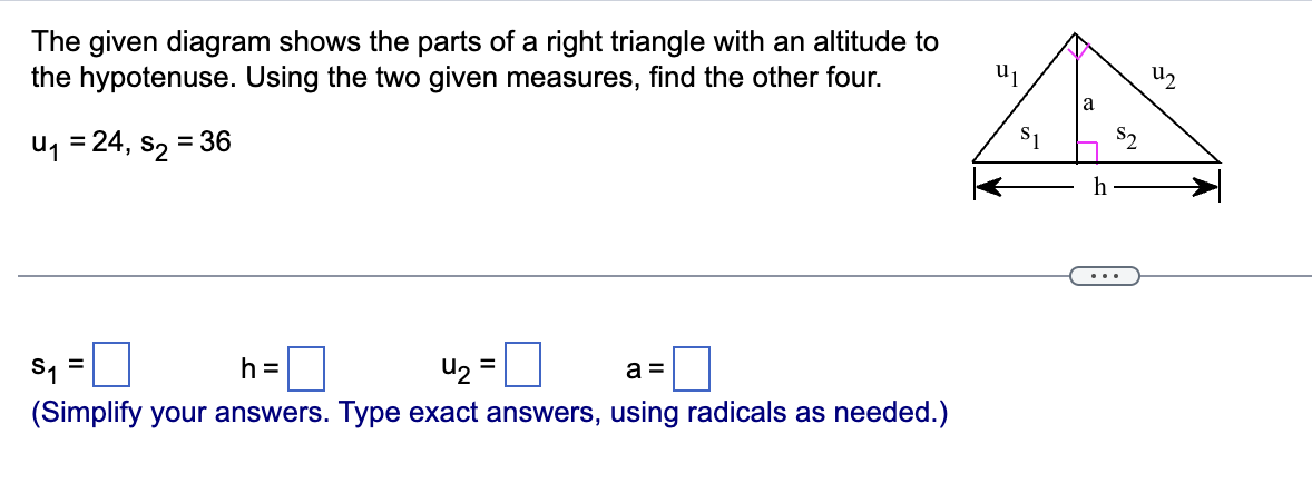 The given diagram shows the parts of a right triangle with an altitude ...