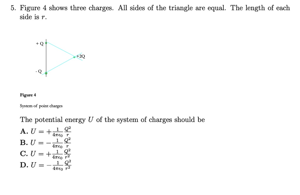 SOLVED: 5. Figure 4 shows three charges. All sides of the triangle are ...