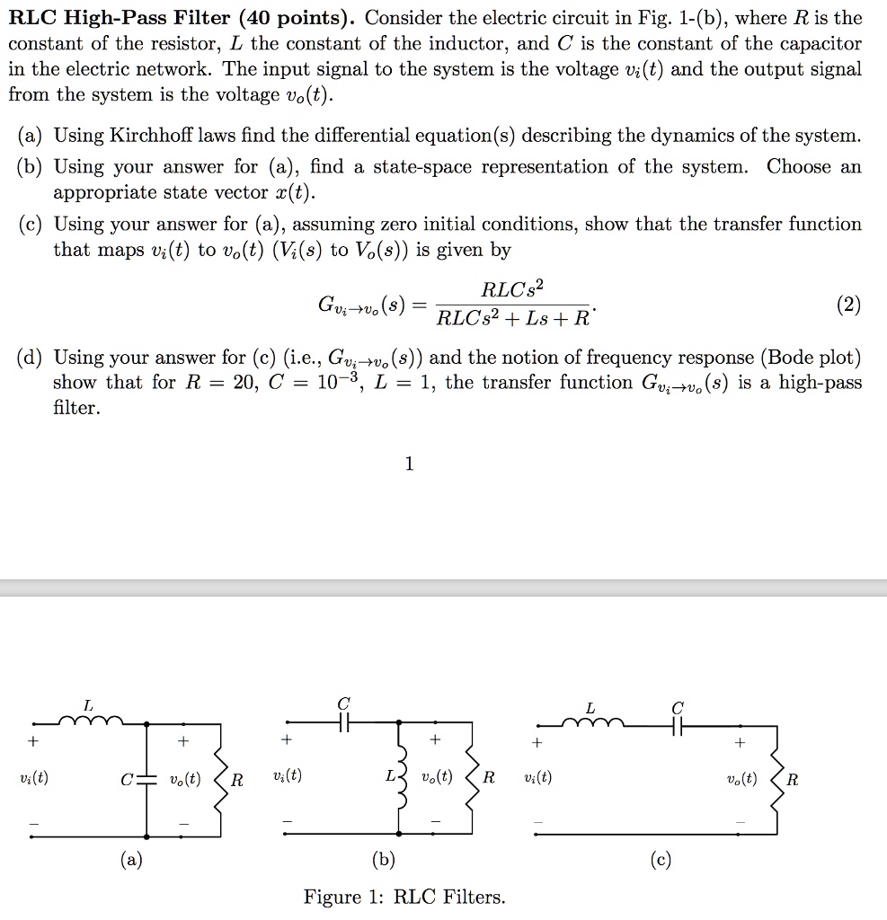rlc high pass filter 40 points consider the electric circuit in fig 1 b ...