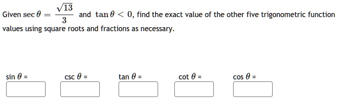 SOLVED:VT3 Given sec @ and tan 0
