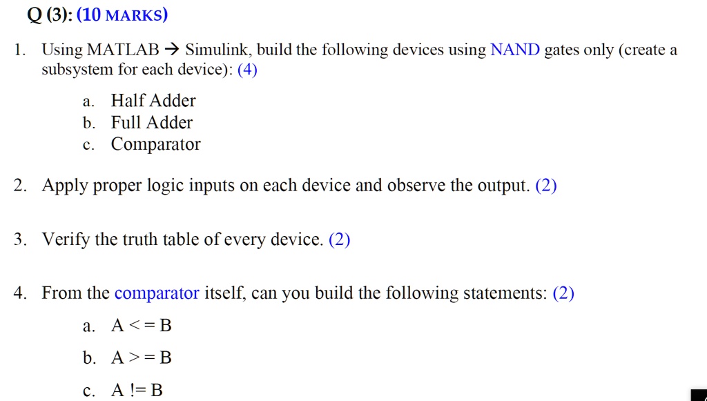 Solved Q 3 10 Marks Using Matlab Simulink Build The Following Devices Using Nand Gates