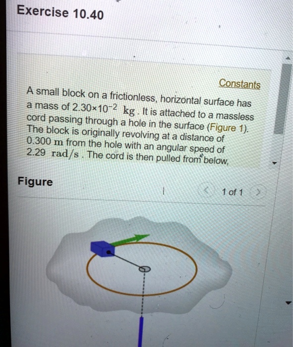 SOLVED:Exercise 10.40 Constants A small block on a frictionless, mass ... SOLVED:Exercise 10.40 Constants A small block on a frictionless, mass ...