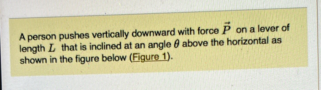 a person pushes vertically downward with force vecp on a lever of ...