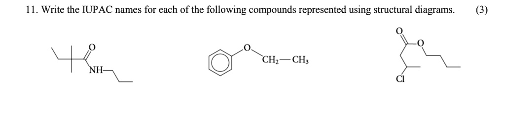 11. Write the IUPAC names for each of the following compounds ...