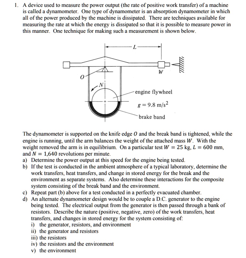 SOLVED: A device used to measure the power output (the rate of positive ...