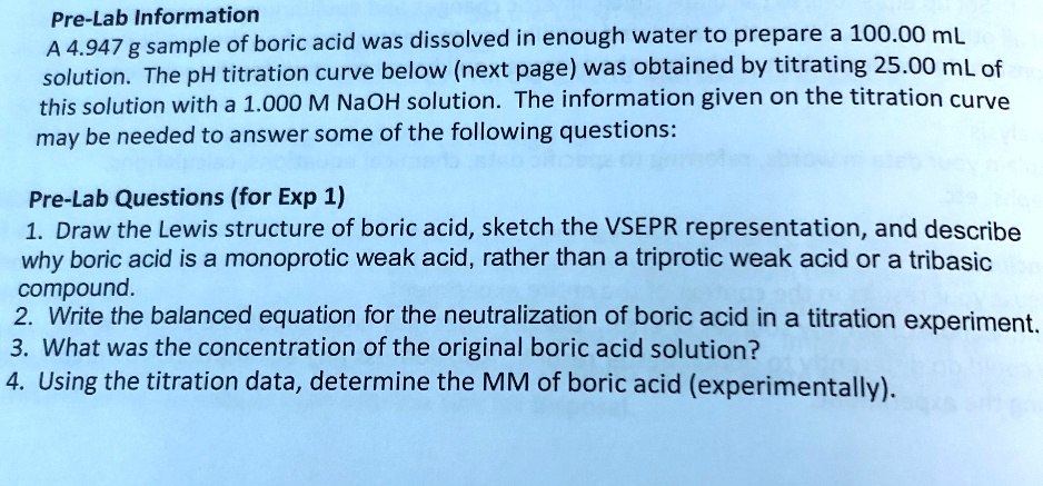 Pre-Lab Information A 4.947 g sample of boric acid was dissolved in ...