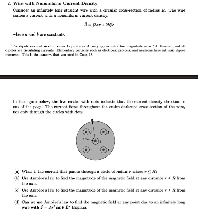 SOLVED: 2.Wire with Nonuniform Current Density Consider an infinitely ...