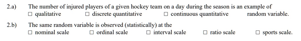 SOLVED: 2.a) The number of injured players of a given hockey team on a day during the season is ...