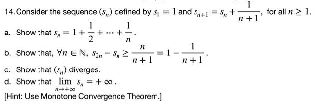 14 consider the sequences defined by s 1 and sn1 sn 1 for all n 1 a show that s1 1 b show that ...