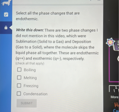select all the phase changes that are endothermic write this down there ...