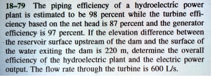 SOLVED: The piping efficiency of a hydroelectric power plant is ...