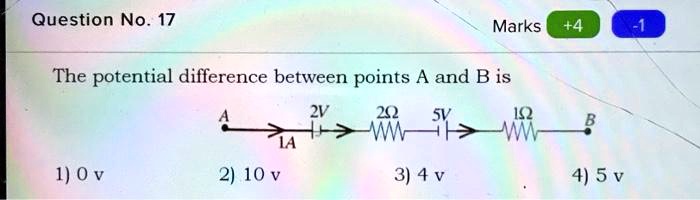 SOLVED: Question No. 17 Marks The potential difference between points A ...