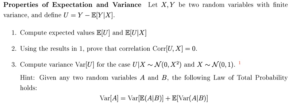 SOLVED: Properties of Expectation and Variance Let X and Y be two random variables with finite ...