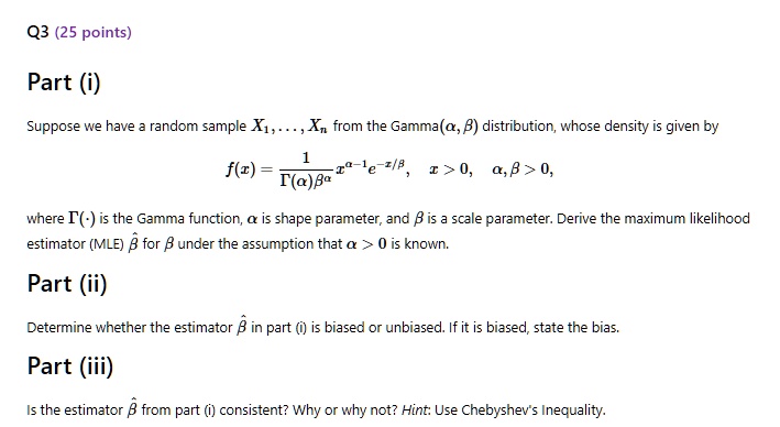 Solved Text Gamma Distribution Maximum Likelihood Estimation Biased Unbiased Q3 25 Points