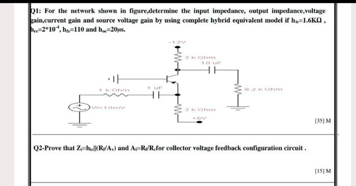 SOLVED: Q1: For the network shown in the figure, determine the input impedance, output impedance ...