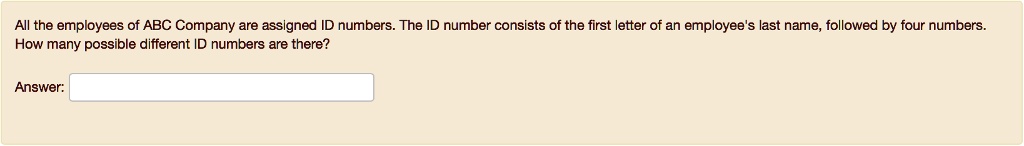 SOLVED: AIl the employees of ABC Company are assigned ID numbers The ID ...