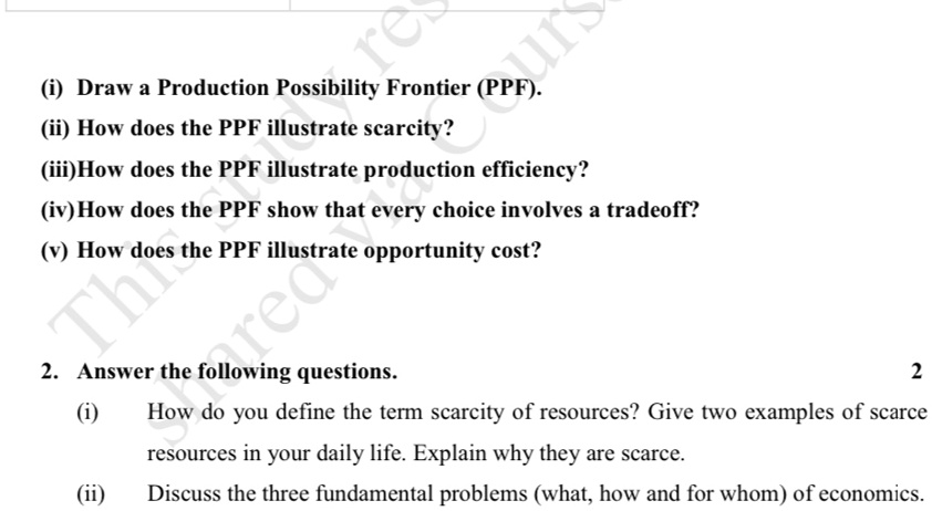 (i) Draw a Production Possibility Frontier (PPF). (ii) How does the PPF ...