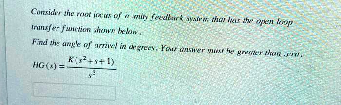 SOLVED: Consider the root locus of a unity feedback system that has the open loop transfer ...