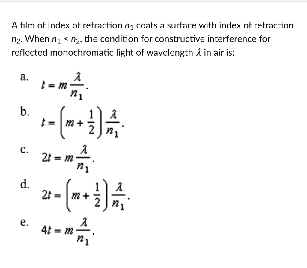 film of index of refraction n1 coats a surface with index of refraction ...