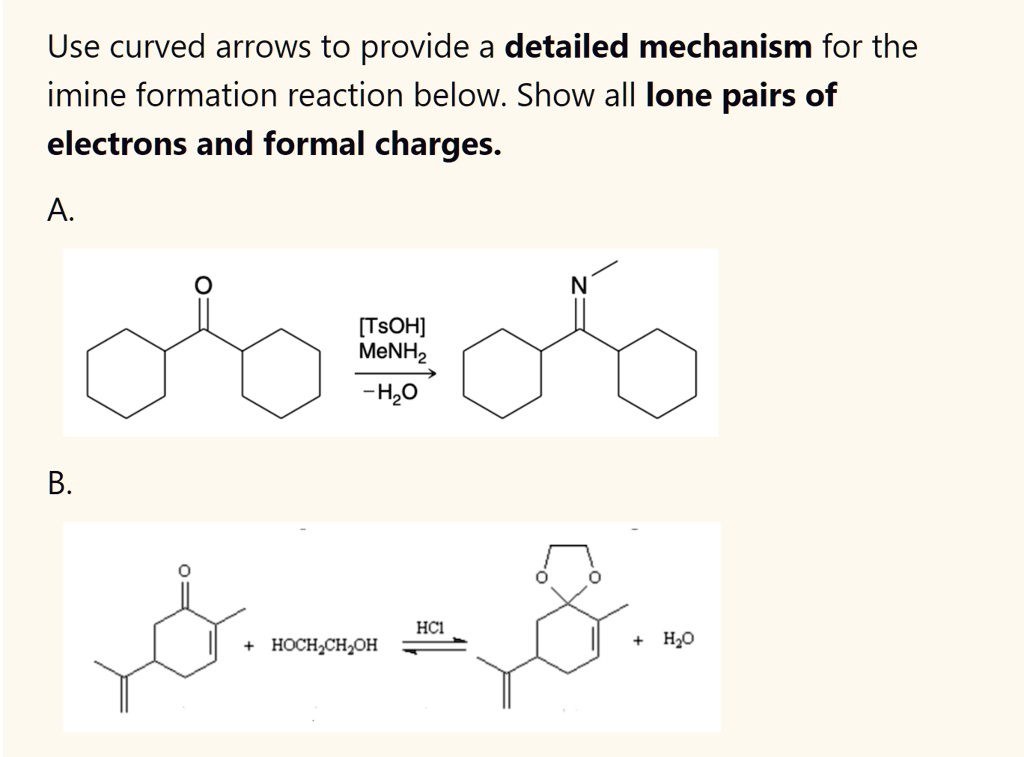 SOLVED: Use curved arrows to provide a detailed mechanism for the imine ...