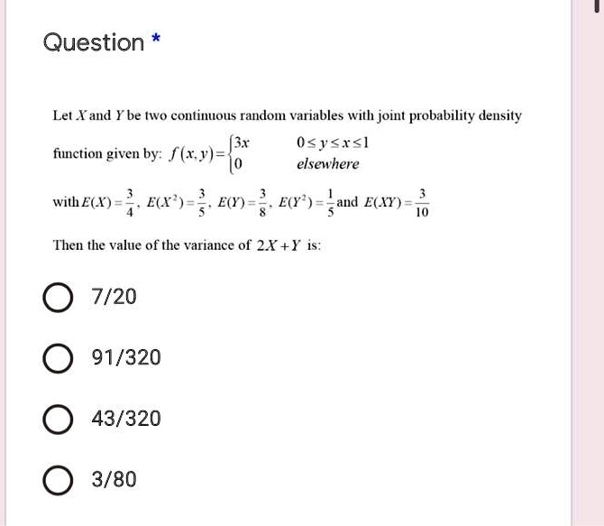 SOLVED: Let X and Y be two continuous random variables with joint probability density function ...