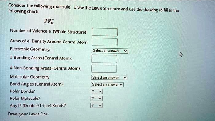 SOLVED: Consider the following molecule: Draw the Lewis Structure and ...