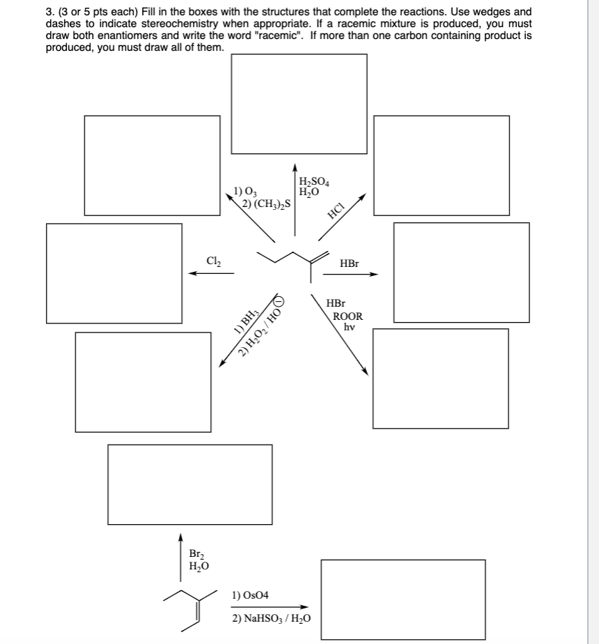 SOLVED: 3. ( 3 or 5 pts each) Fill in the boxes with the structures ... SOLVED: 3. ( 3 or 5 pts each) Fill in the boxes with the structures ...