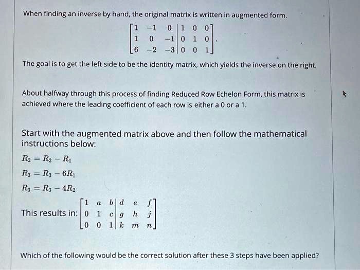 when finding an inverse by hand the original matrix is written in ...
