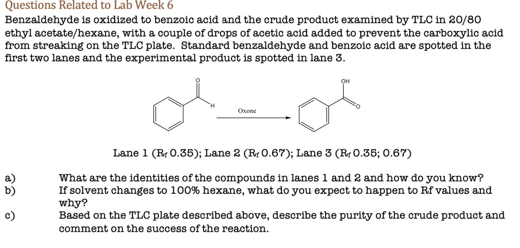 SOLVED: Questions Related to Lab Week 6: Benzaldehyde is oxidized to ...