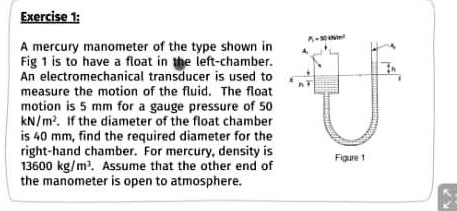 SOLVED: A mercury manometer of the type shown in Fig 1 is to have a ...