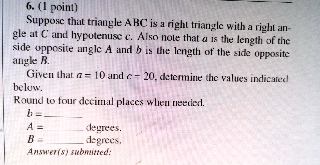 SOLVED: 6. (1 point) Suppose that triangle ABC is a right triangle with a right an- gle at € and ...