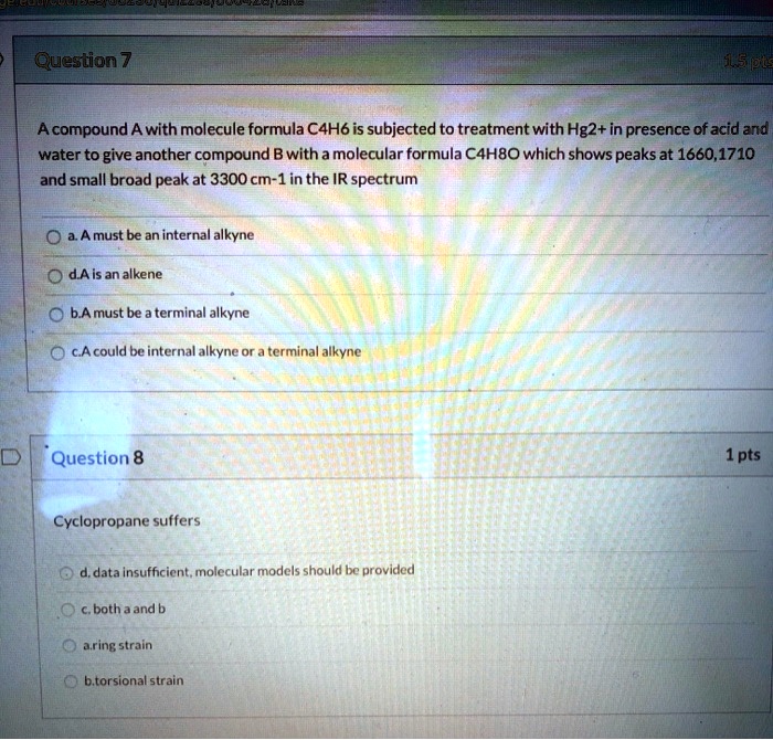 SOLVED: Text: Question 7 A compound A with the molecular formula C4H6 ...