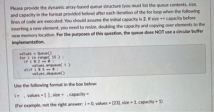 Solved Please Provide The Dynamic Array Based Queue Structure You Must List The Queue Contents 9516